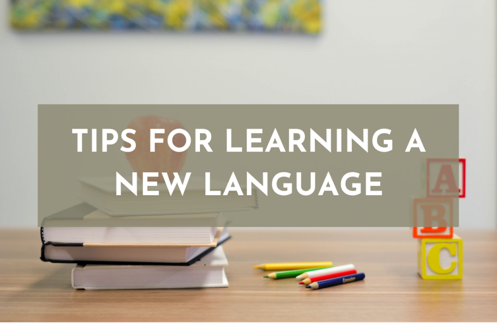 Tips for learning a new language - Be International Students